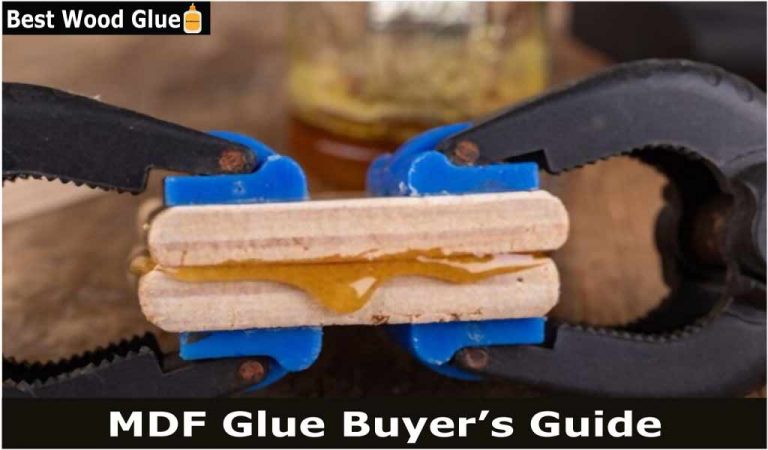 7 Best Glue for MDF 2023 (Joining MDF Plywood Together)